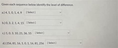 Solved Given Each Sequence Below Identify The Level Of