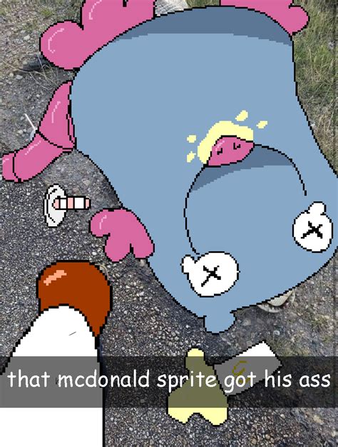That Mcdonald Sprite Got His Ass By Ateensybitloony On Deviantart