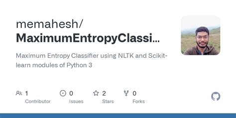 Github Memaheshmaximumentropyclassifier Maximum Entropy Classifier