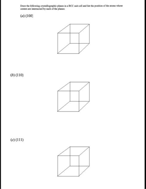 Solved Draw The Following Crystallographic Planes In A Bcc Unit Cell