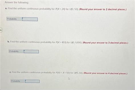 Solved Answer The Following O Find The Uniform Continuous Chegg Com