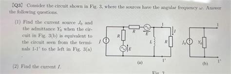 Solved Q Consider The Circuit Shown In Fig Where The Chegg Com