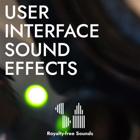 User Interface Sound Effects Sound Architecture