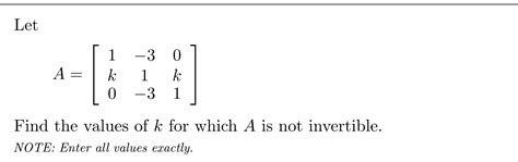 Solved Let A K K Find The Values Of K For Which Chegg