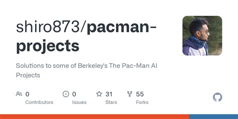 Github Shiro Pacman Projects Solutions To Some Of Berkeley S The Pac Man Ai Projects