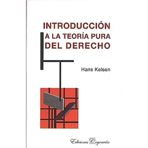 Introducción A La Teoría Pura Del Derecho Campus Editorial