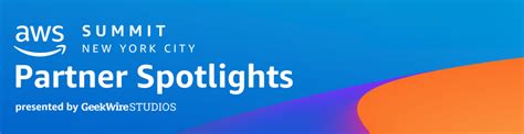 Aws Summit New York Partner Spotlights Geekwire
