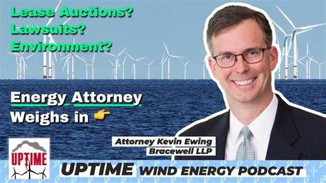 Insiders Look At The Legal Hurdles Of Offshore Wind With Kevin Ewing