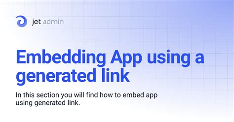 Embedding App Using A Generated Link User Guide