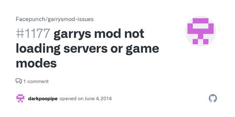 Garrys Mod Not Loading Servers Or Game Modes Issue Facepunch Garrysmod Issues GitHub