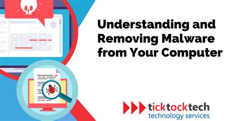 Understanding And Removing Malware From Your Computer Computer Repair TickTockTech