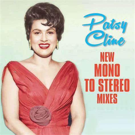 Patsy Cline New Mono To Stereo Mixes Patsy Cline Mp3 Buy Full Tracklist