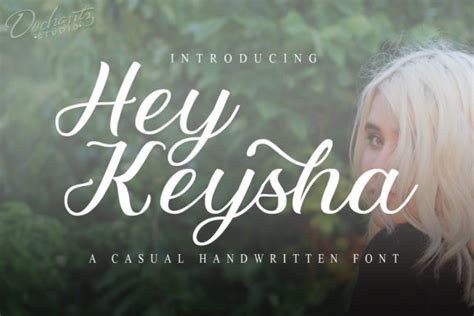 Hey Keysha Font Font Canyon