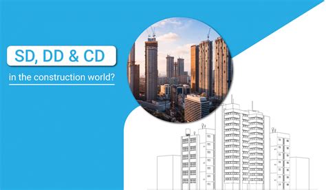 Important Role Sd Dd And Cd In The Construction World