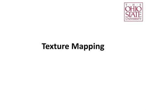 PPT Texture Mapping PowerPoint Presentation Free Download ID 2023093