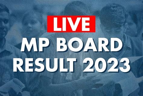 Mp Board Result 2023 Out Mpbse Class 10 12 Results Download At