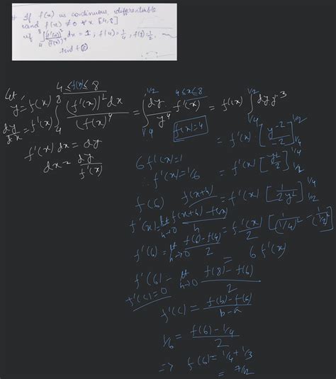 If F X Is Continuous Differentiable And F X Neq 0 Forall X[4 8] Tex