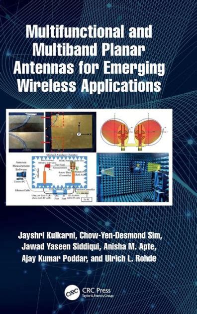 Multifunctional And Multiband Planar Antennas For Emerging Wireless Applications By Jayshri