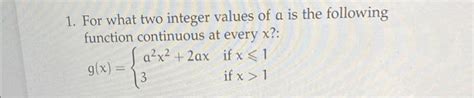 Solved 1 For What Two Integer Values Of A Is The Following