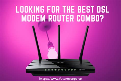 Which Is Best Dsl Modem Router Combo For You Reviews And Buying Guide