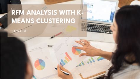 Customer Insights Rfm Analysis Enhanced By K Means Clustering With R