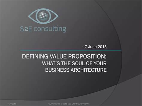 Defining Value Proposition Whats The Soul Of Your Business Architecture Ppt