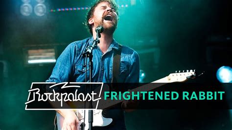 Frightened Rabbit Live Rockpalast 2010 Youtube