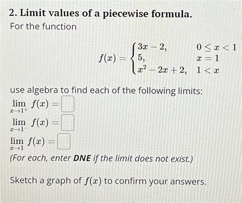Solved Limit Values Of A Piecewise Formula For The Chegg Com