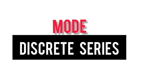 Mode Discrete Series Business Statistics Youtube