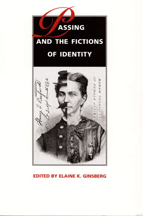 Passing And The Fictions Of Identity
