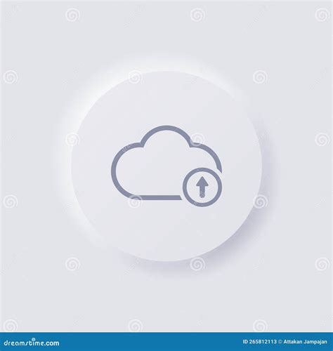 Cloud Icon With Arrow Symbol White Neumorphism Soft Ui Design Stock Vector Illustration Of