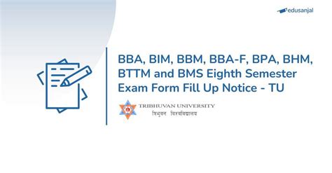Bba Bim Bbm Bba F Bpa Bhm Bttm And Bms Eighth Semester Exam Form Fill Up Notice Tu