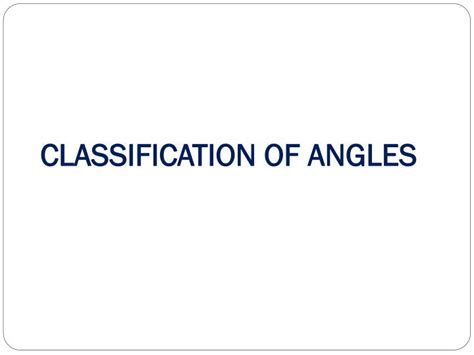 Ppt Classification Of Angles Powerpoint Presentation Free Download Id 3326077