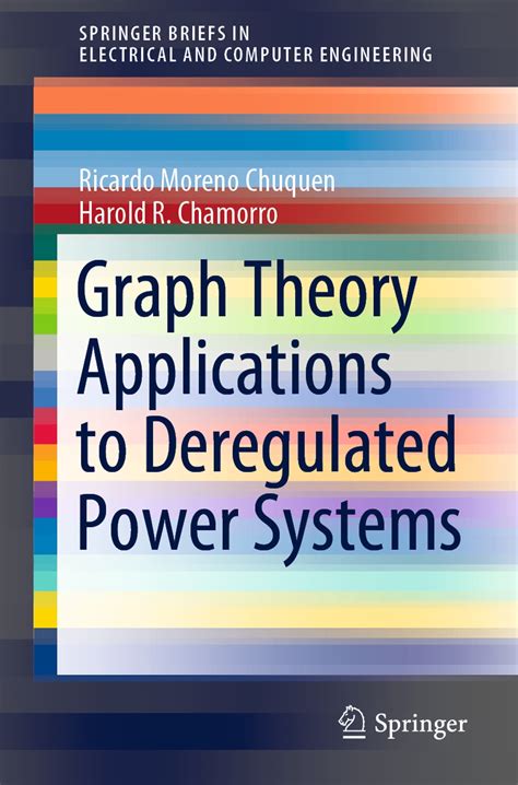 Graph Theory Applications To Deregulated Power Systems Ebook By Ricardo Moreno Chuquen Epub
