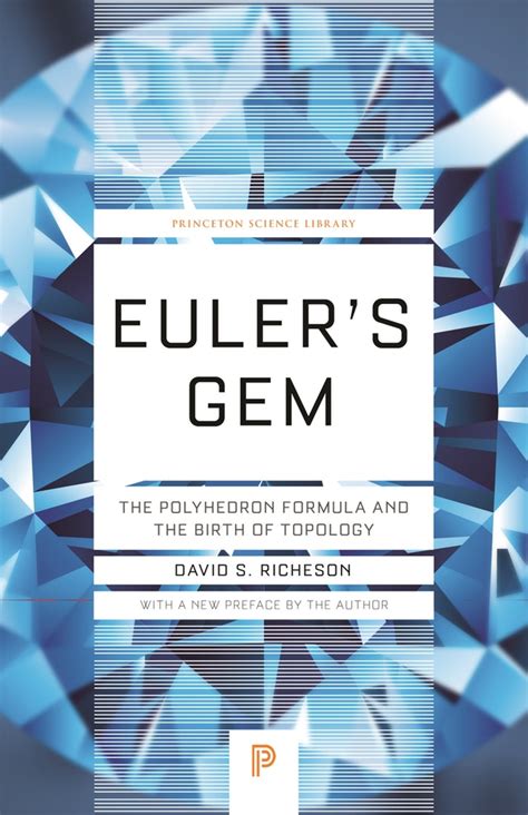 Eulers Gem The Polyhedron Formula And The Birth Of Topology National Museum Of Mathematics
