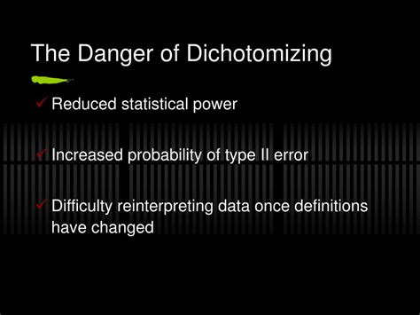 Ppt Breaking Up Is Hard To Do The Heartbreak Of Dichotomizing