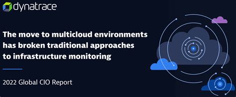 Onderzoek Dynatrace Multi Cloud Vraagt Om Andere Aanpak