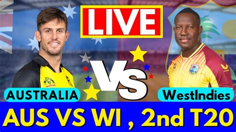 Live Australia Vs West Indies2nd T20 Aus Vs Wi Live I Aus Vs Wi 2nd