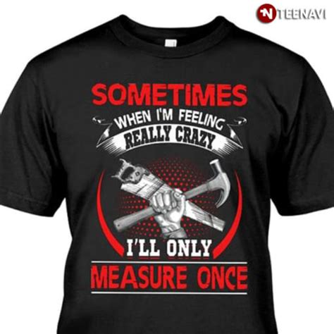 sometimes when i m feeling really crazy i ll only measure once teenavi reviews on judge me