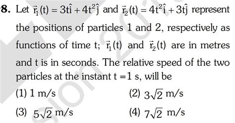 [answered] 8 Let T 3t 4t 3 And 2 T 4t I 3tj Represent The Positions Of Kunduz