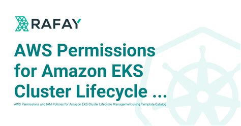 Aws Permissions For Amazon Eks Cluster Lifecycle Management Rafay Product Documentation