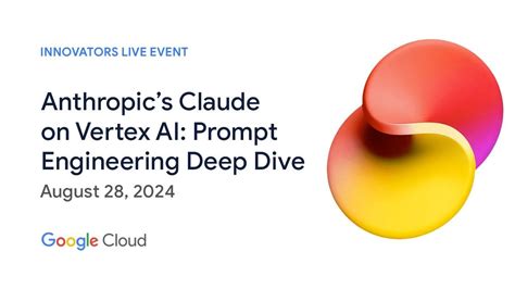 Anthropics Claude Models On Vertex Ai Prompt Engineering Deep Dive