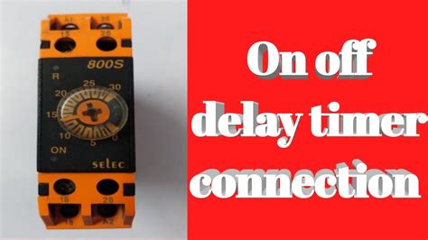 On Delay Timer And Off Delay Timer