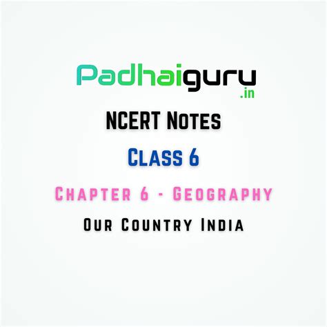 Our Country India Class Chapter Geography Ncert Notes For