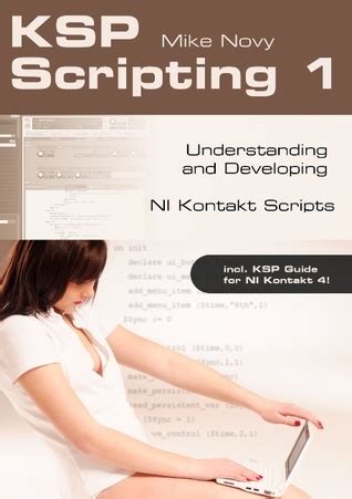 KSP Scripting 1 By Mike Novy Goodreads