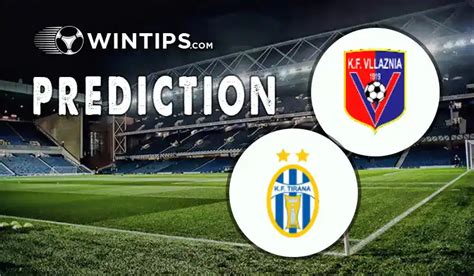 Vllaznia Shkoder Vs Kf Tirana Prediction And Betting Tips