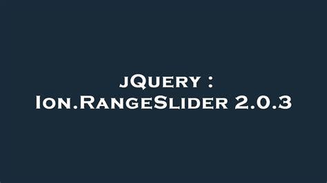 Jquery Ionrangeslider 203 Youtube