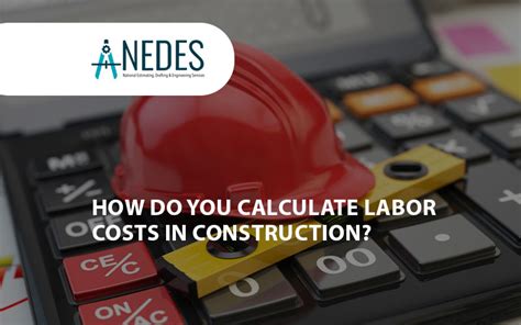 How Do You Calculate Labor Costs In Construction