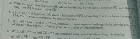 3 With The Given Line Segment Ab Whose Length You Do Not Know Construc