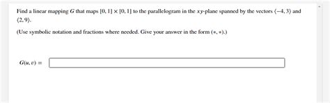 solved find a linear mapping g that maps [0 1] x [0 1] to